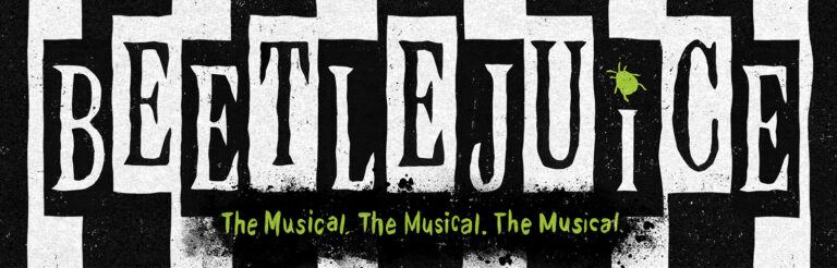 Beetlejuice: The Musical - UT Tyler Cowan Center